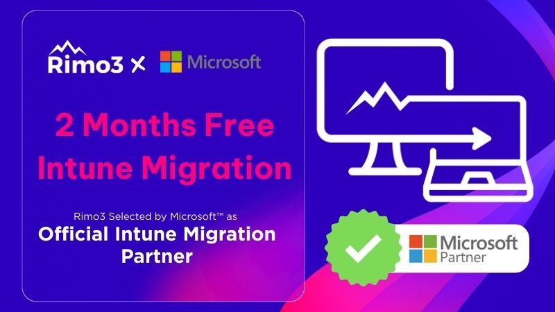SCCM to Intune: How Rimo3 and MicrosoftTM Are Simplifying the App Migration